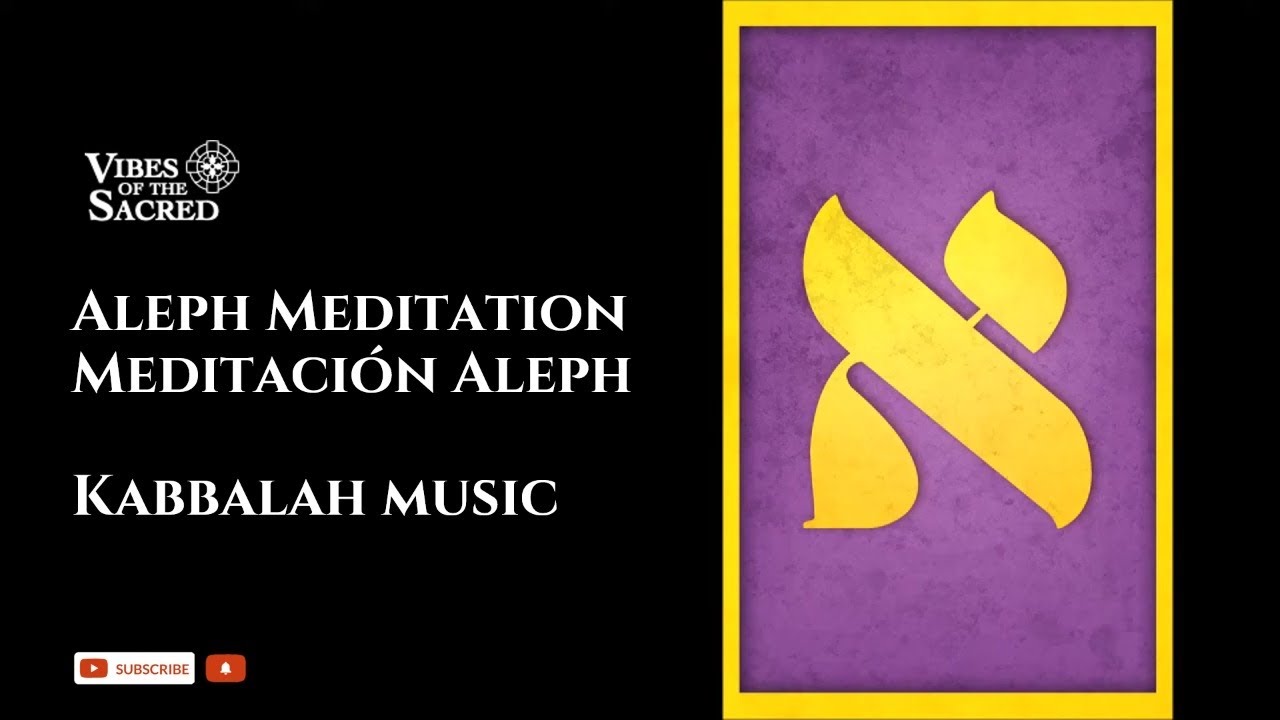 Aleph/Aleph Meditation/Kabbalah/Kabbalah music - YouTube