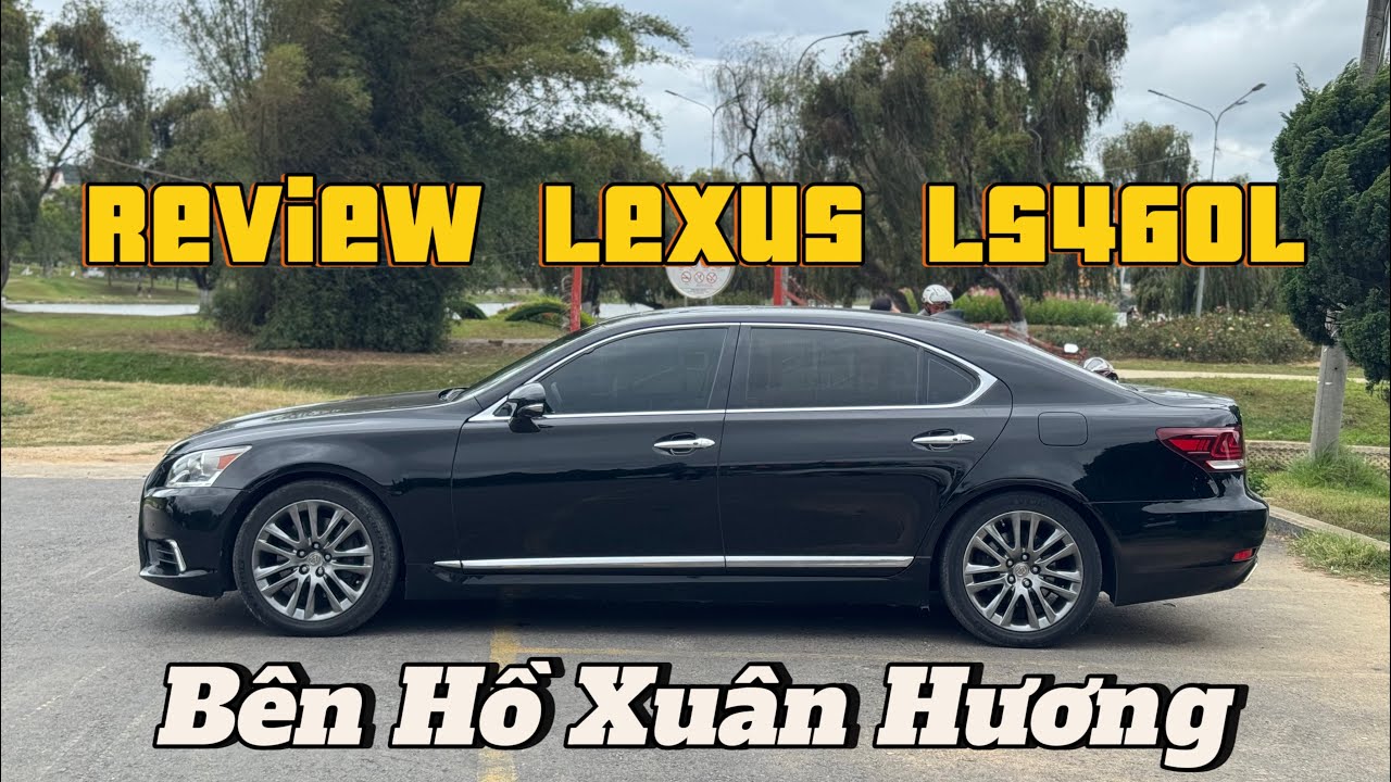 Reivew Siêu Phẩm LEXUS LS460L 2016 Bên Hồ Xuân Hương. - YouTube