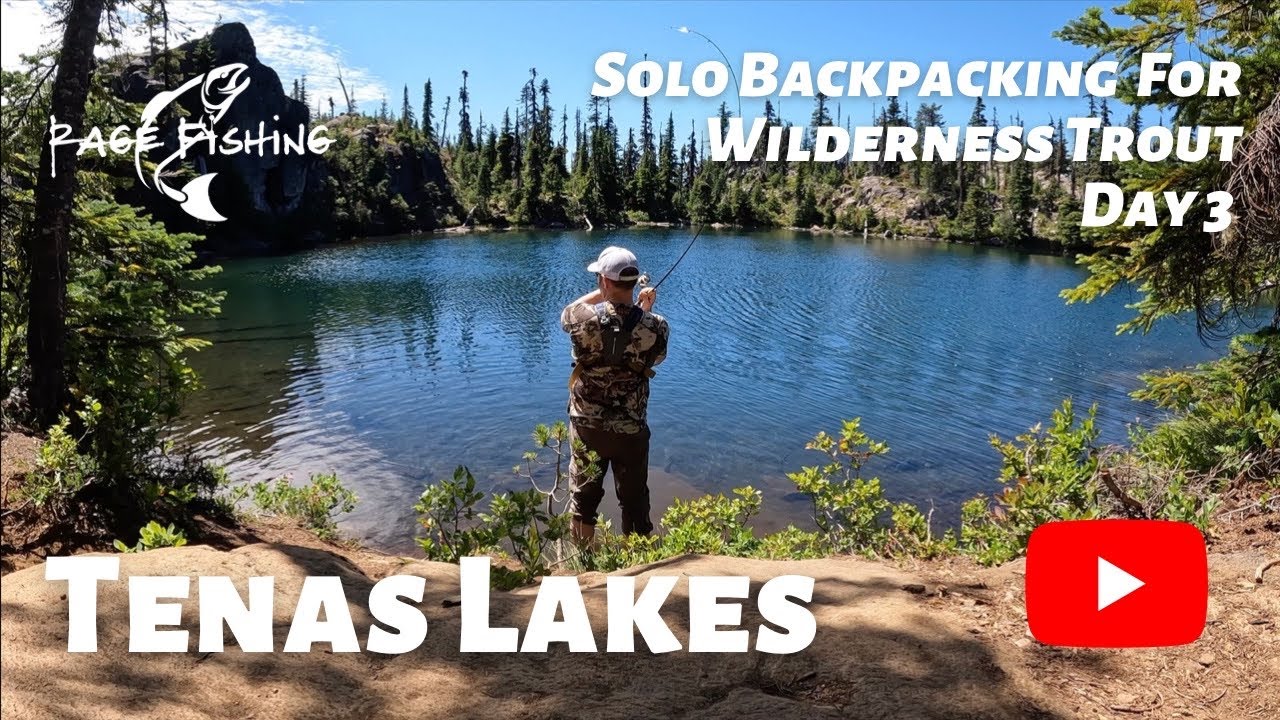 DAY 3! SOLO BACKPACKING FOR WILDERNESS TROUT - TENAS LAKES - MT ...