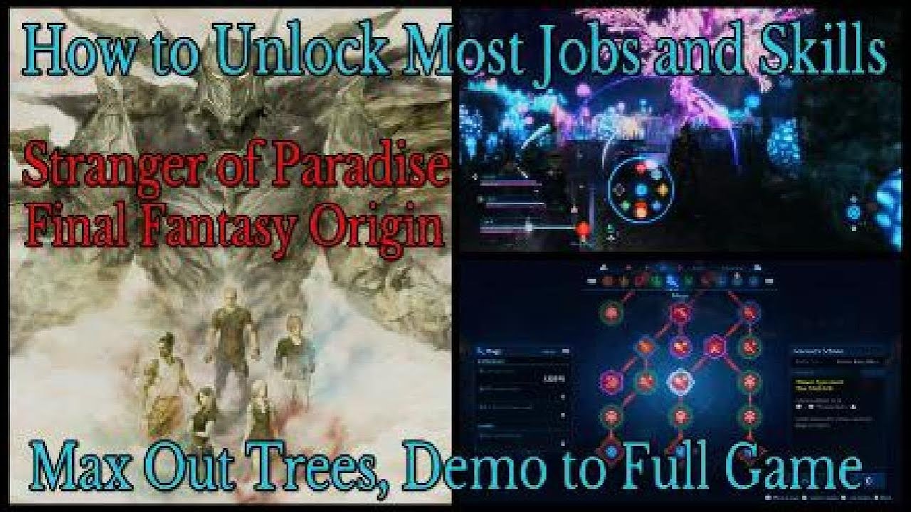 FFO: Stranger of Paradise (How to Unlock Most Jobs, Max Skill Trees in ...
