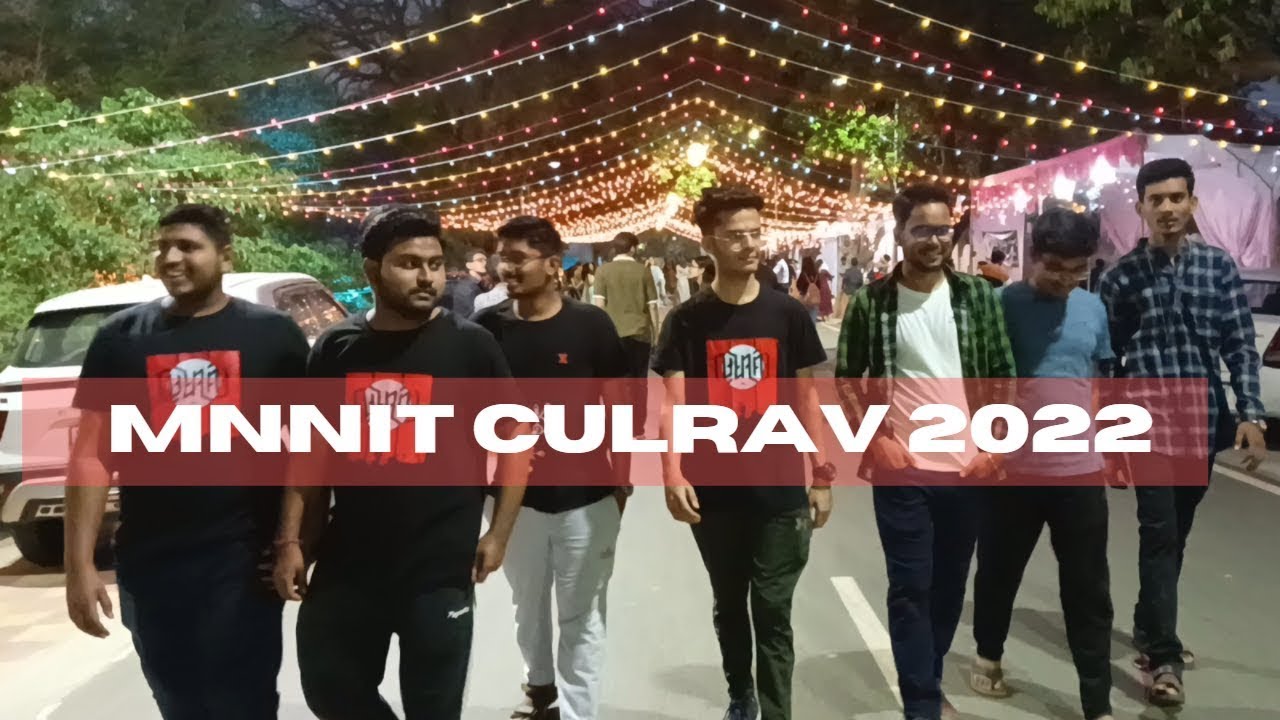 CULRAV 2K22 MNNIT | ANNUAL FEST AT NIT ALLAHABAD | - YouTube
