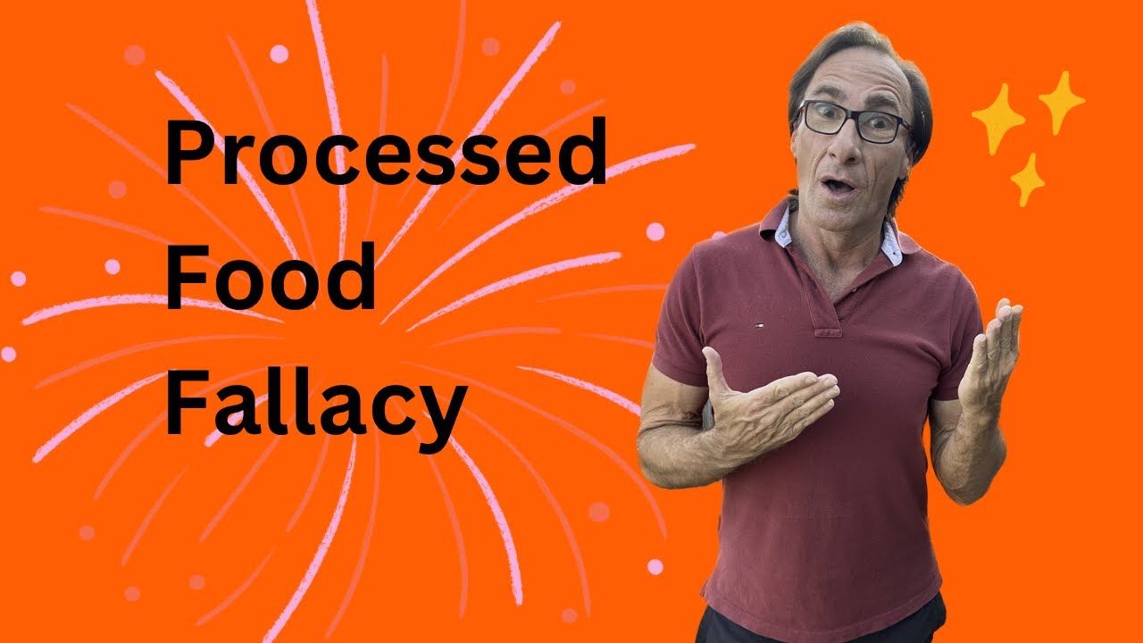Processed Food Fallacy - YouTube