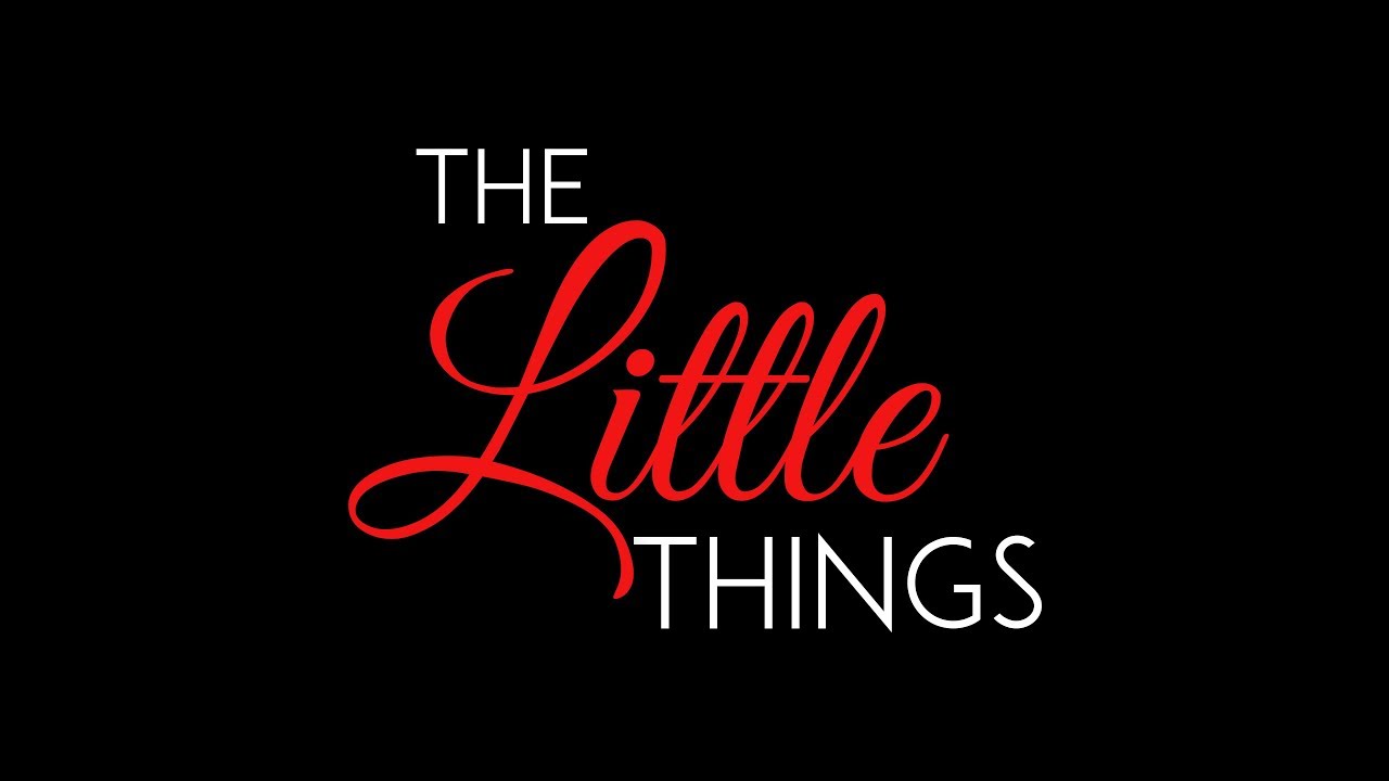 The Little Things Short Film YouTube the-little-things-short-film-youtube