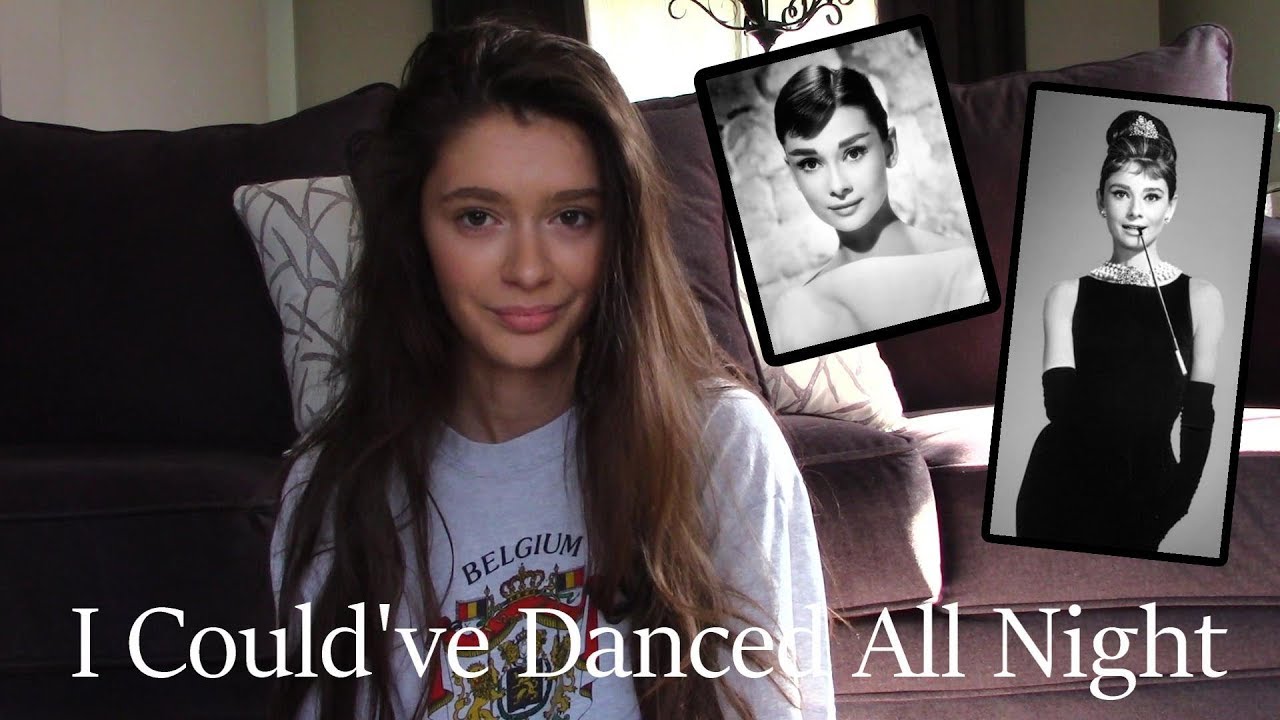I Could've Danced All Night - Victoria Perl - YouTube