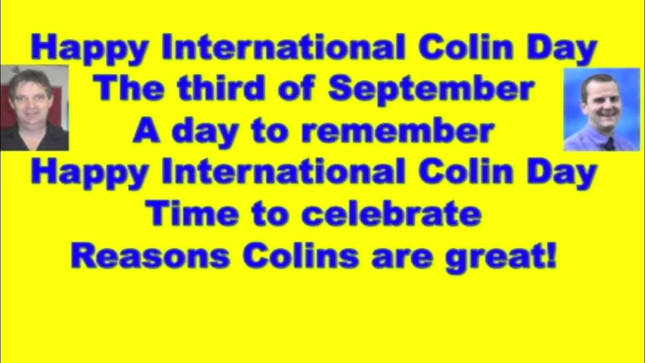 Happy International Colin Day - YouTube