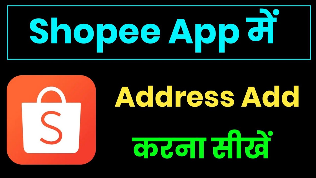 shopee app me address add kaise kare !! how to add address in shopee ...