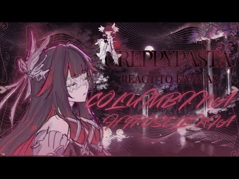 Creepypasta react to F!Y/N as Columbina | AU | 18k Special | (2X Speed)