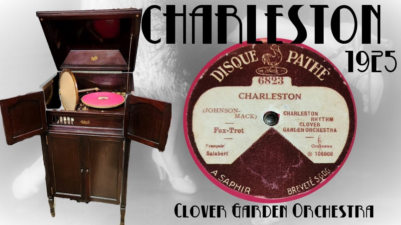 1925 "Charleston" ~ Clover Garden Orchestra (Blue Chasers) - Pathe Disc ...