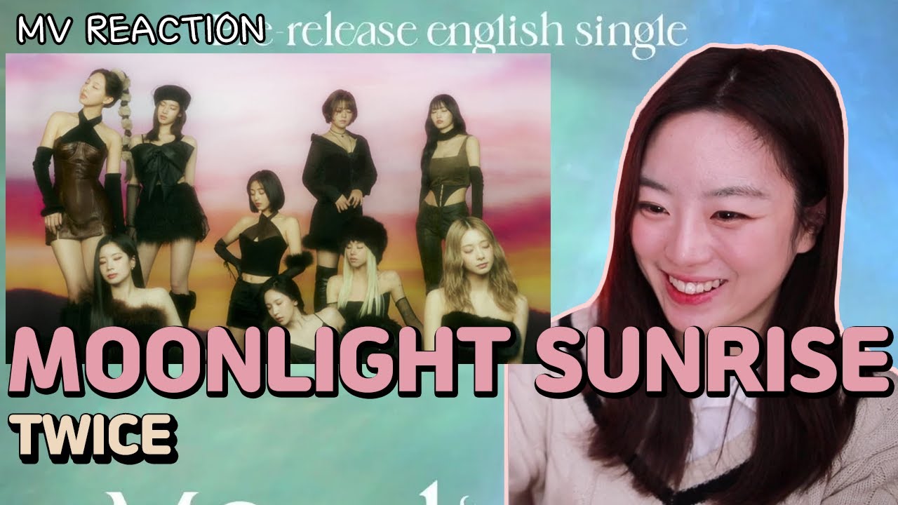 Moonlight Sunrise - Twice Reaction - YouTube