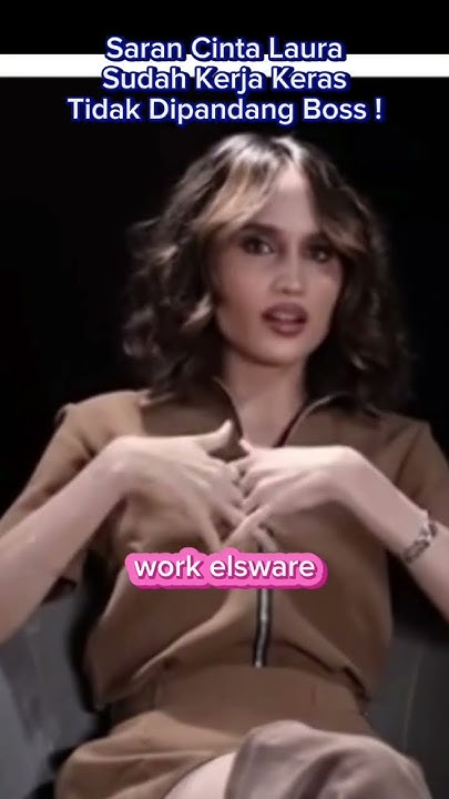 Saran Cinta Laura Sudah Kerja KERAS Tidak dipandang BOSS #shorts #fypシ゚viral - YouTube