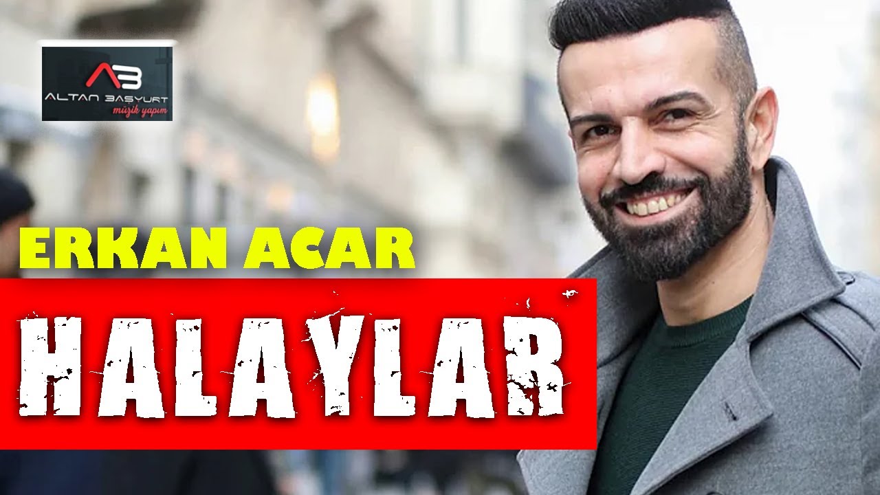 Erkan Acar - Halaylar (Altan Başyurt Müzik Yapım) - YouTube