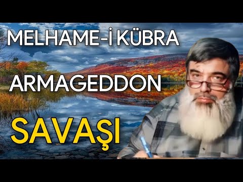 Timurtaş Uçar Hoca |MELHAME-İ KÜBRA ARMAGEDDON SAVAŞI