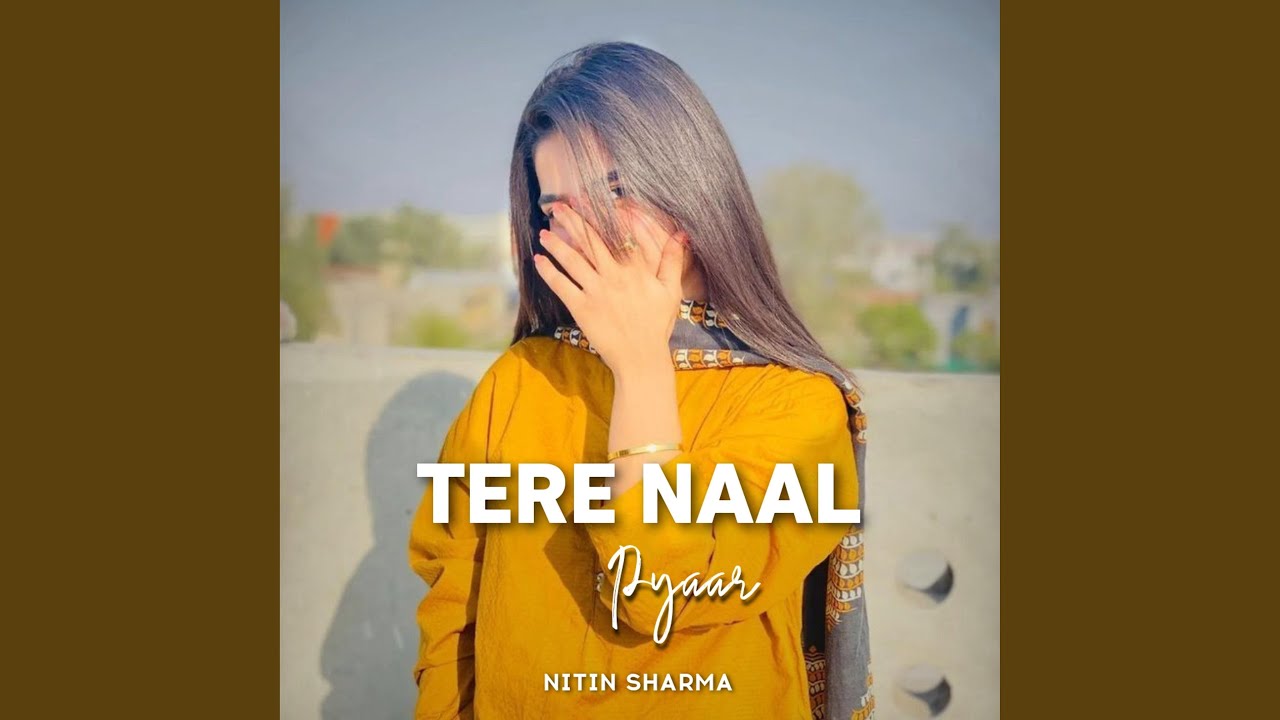 Tere Naal Pyar - YouTube