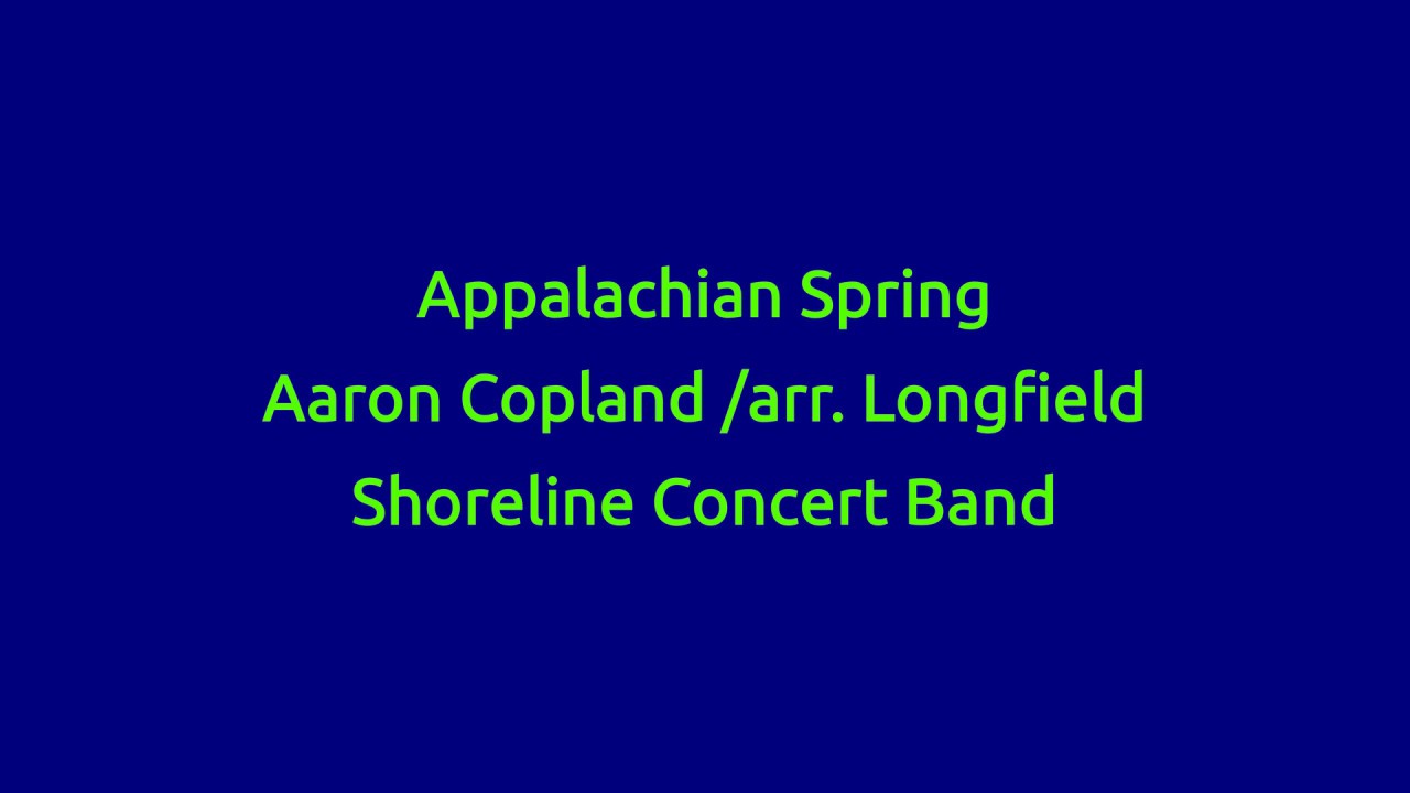 Appalachian Spring by Aaron Copland /arr. Robert Longfield - YouTube