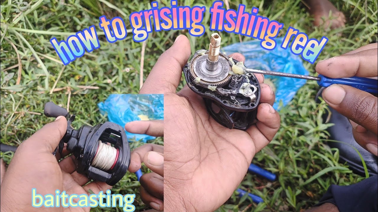 how to grising fishing reel!! baitcasting reel ko kese servising karte ...