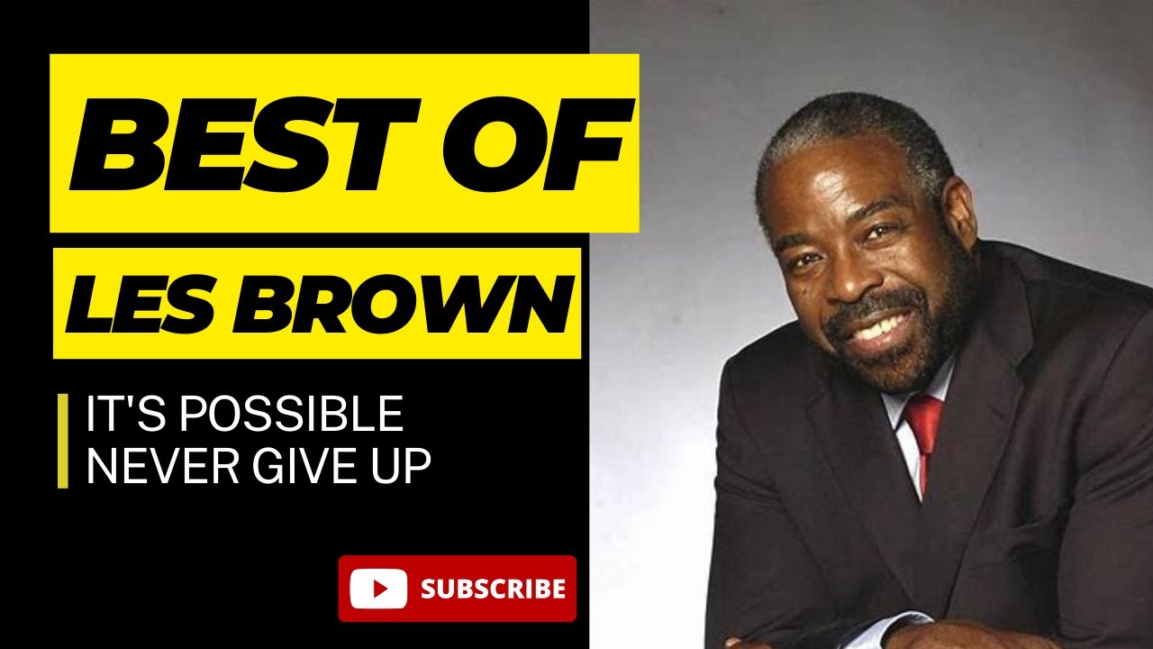 BEST OF LES BROWN - YouTube