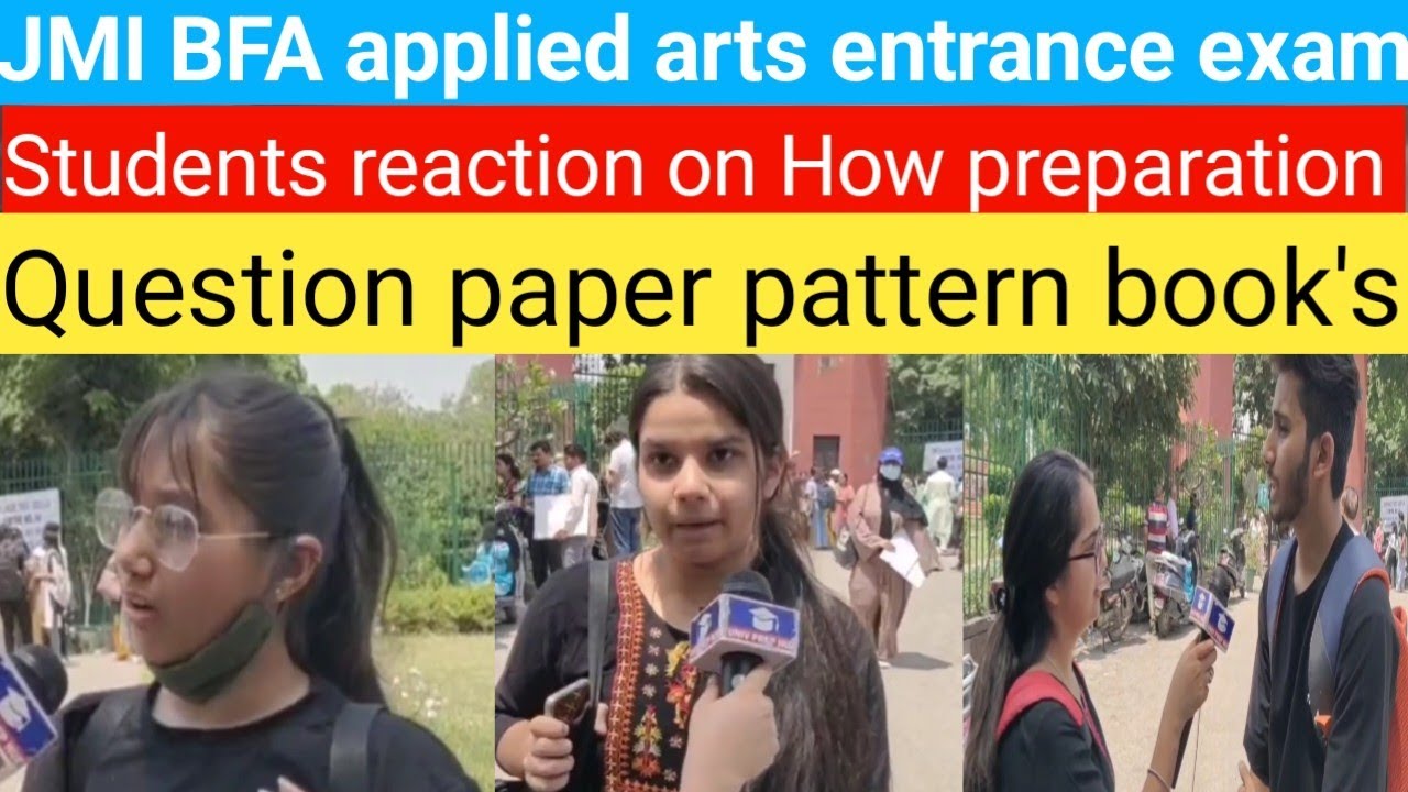 Jamia BFA Applied Arts Entrance Exam 2023 24 Students Reaction jamia-bfa-applied-arts-entrance-exam-2023-24-students-reaction