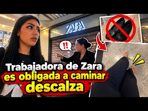 Trabajadora de ZARA es obligada a caminar sin zapatos por su jefa 