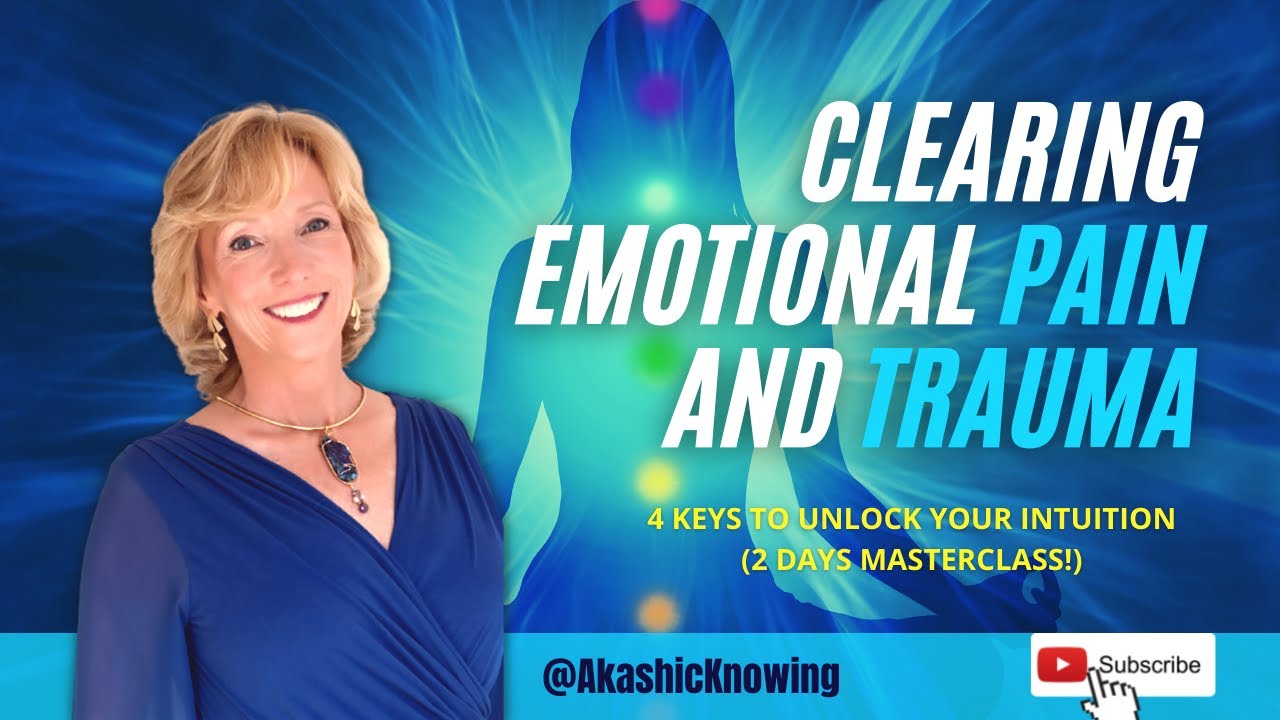 Clearing Emotional Pain and Trauma | Akashic Records | #AkashicKnowing ...