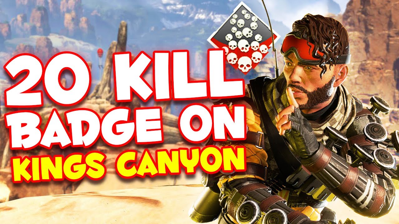 How to get a 20 Kill Badge on Kings Canyon Season 4 Apex Legends - YouTube
