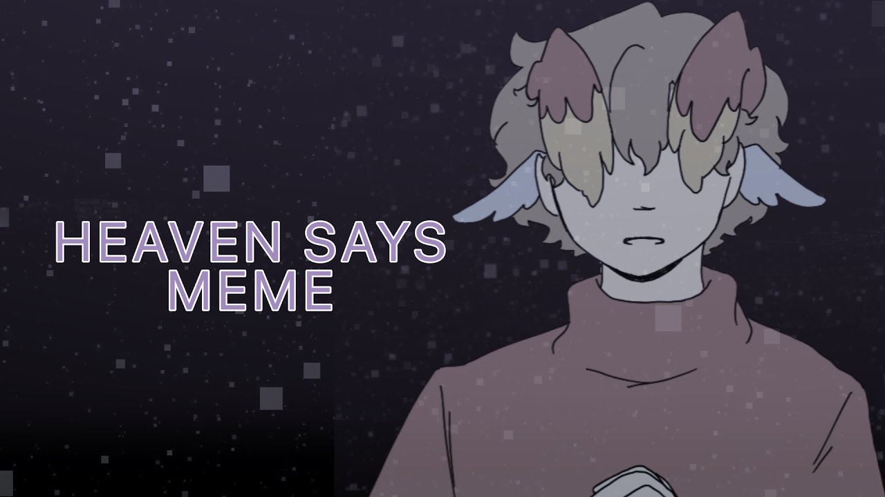 heaven says || animation meme || grian (flash warning!) - YouTube