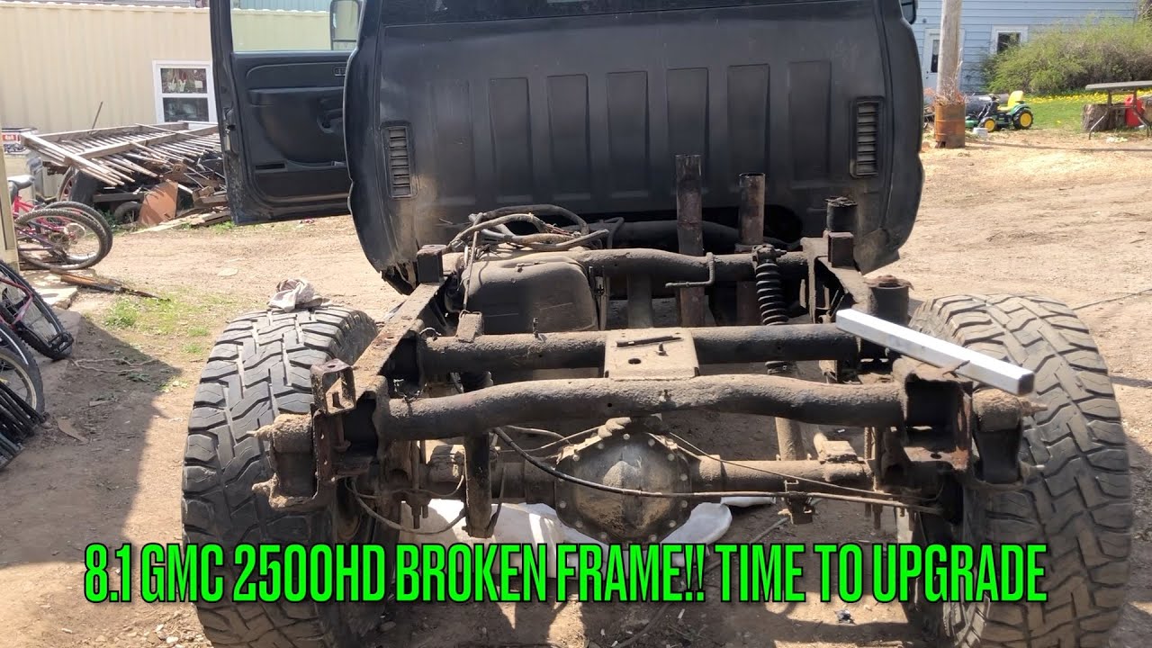 8.1 Gmc Sierra 1500Hd Broken Frame Time To Make it Stronger - YouTube