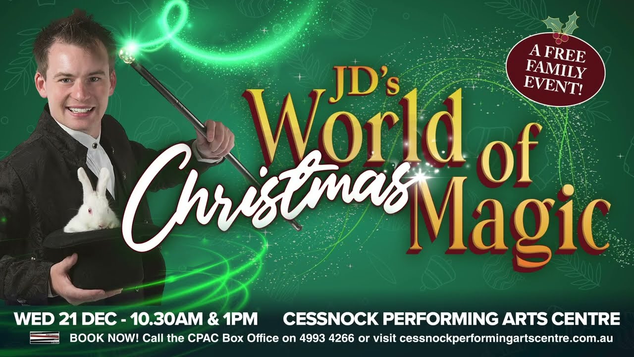 JD's World of Christmas Magic at CPAC - Wednesday 21 December 2022 ...