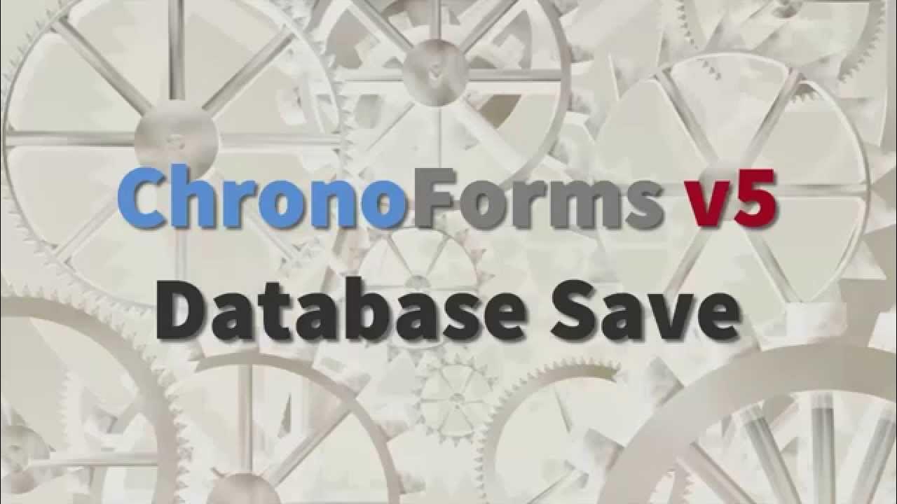 Database Save for ChronoForms v5 - YouTube