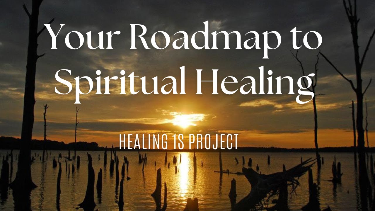 Healing 1s Project: Your Roadmap to Spiritual Healing - YouTube