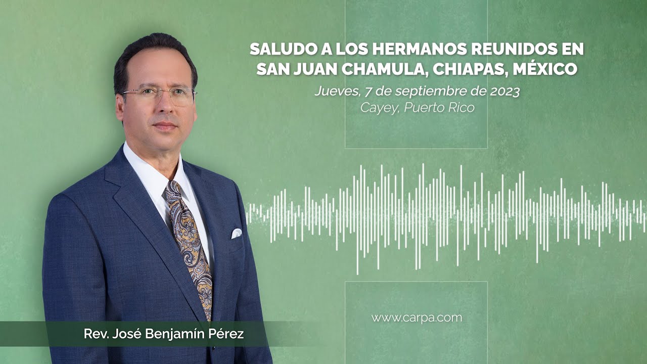 Saludo a los hermanos reunidos en San Juan Chamula, Chiapas, México ...