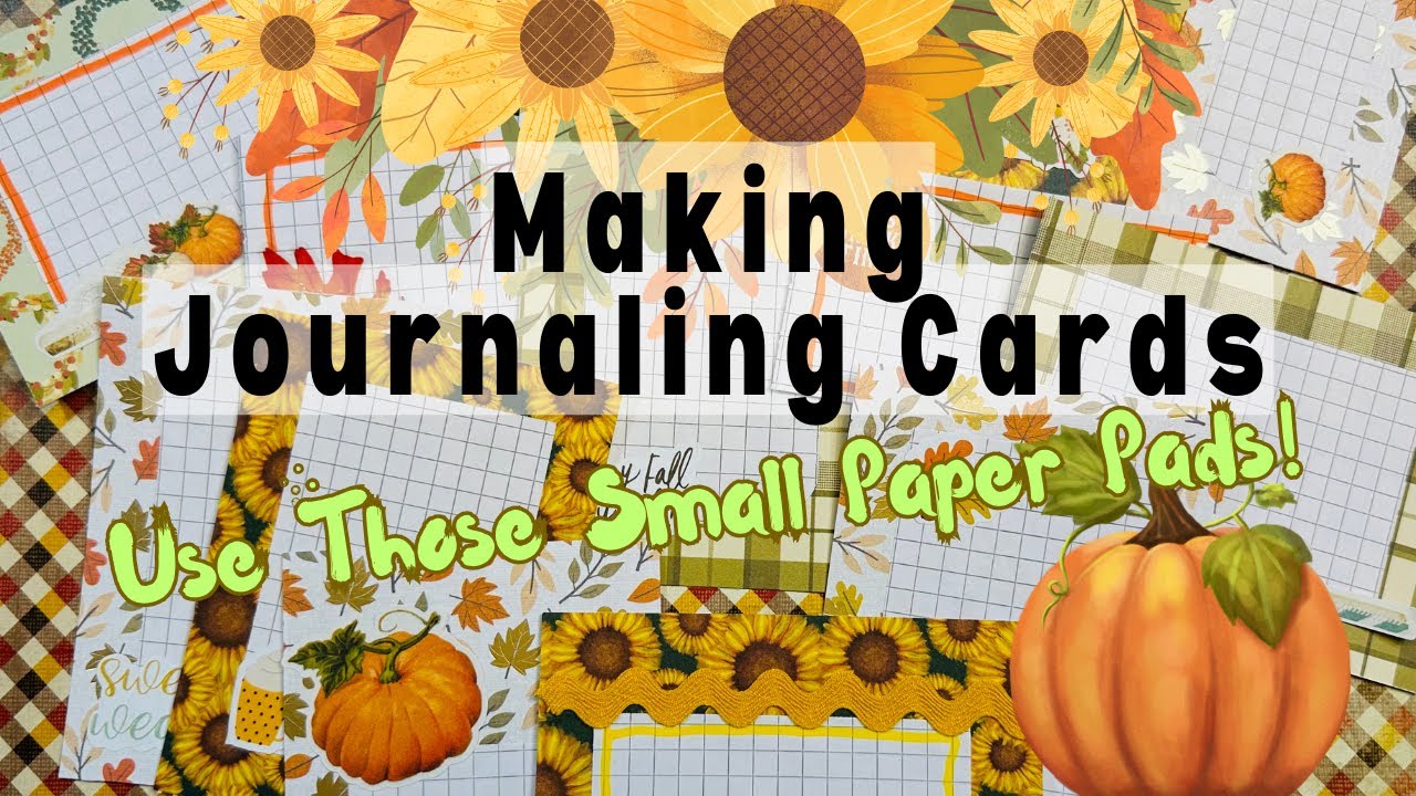 Fall Paper crafting | Using small Paper pads |Making Journal Ephemera ...