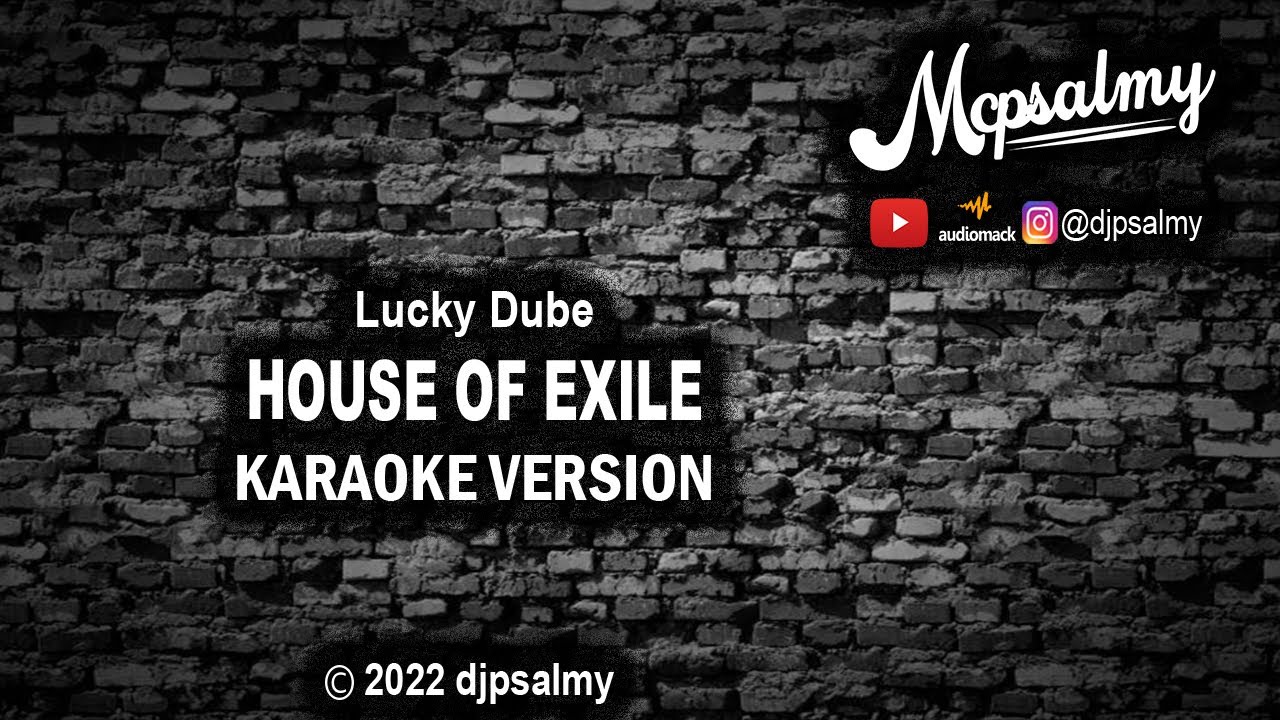 Lucky Dube - House Of Exile | Karaoke Lyrics | McPsalmy - YouTube