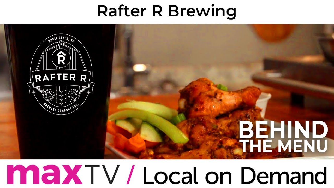 Behind The Menu: Rafter R Brewing - SaskTel maxTV Local on Demand - YouTube