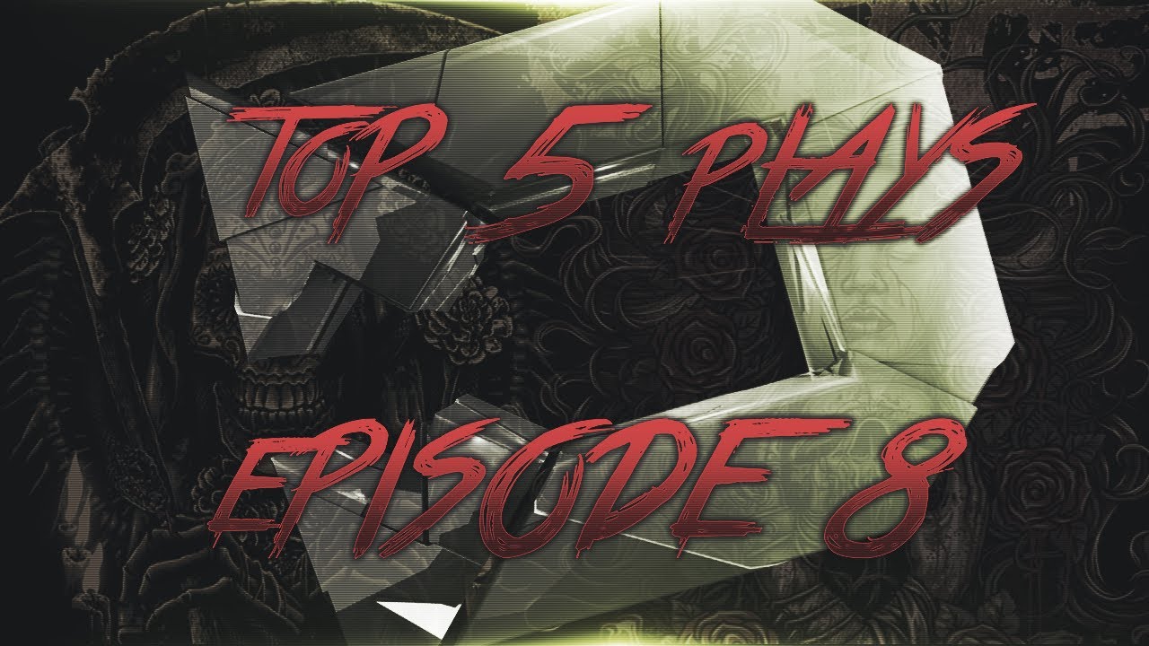 Devil Clan Top 5 Plays Episode 8 - YouTube