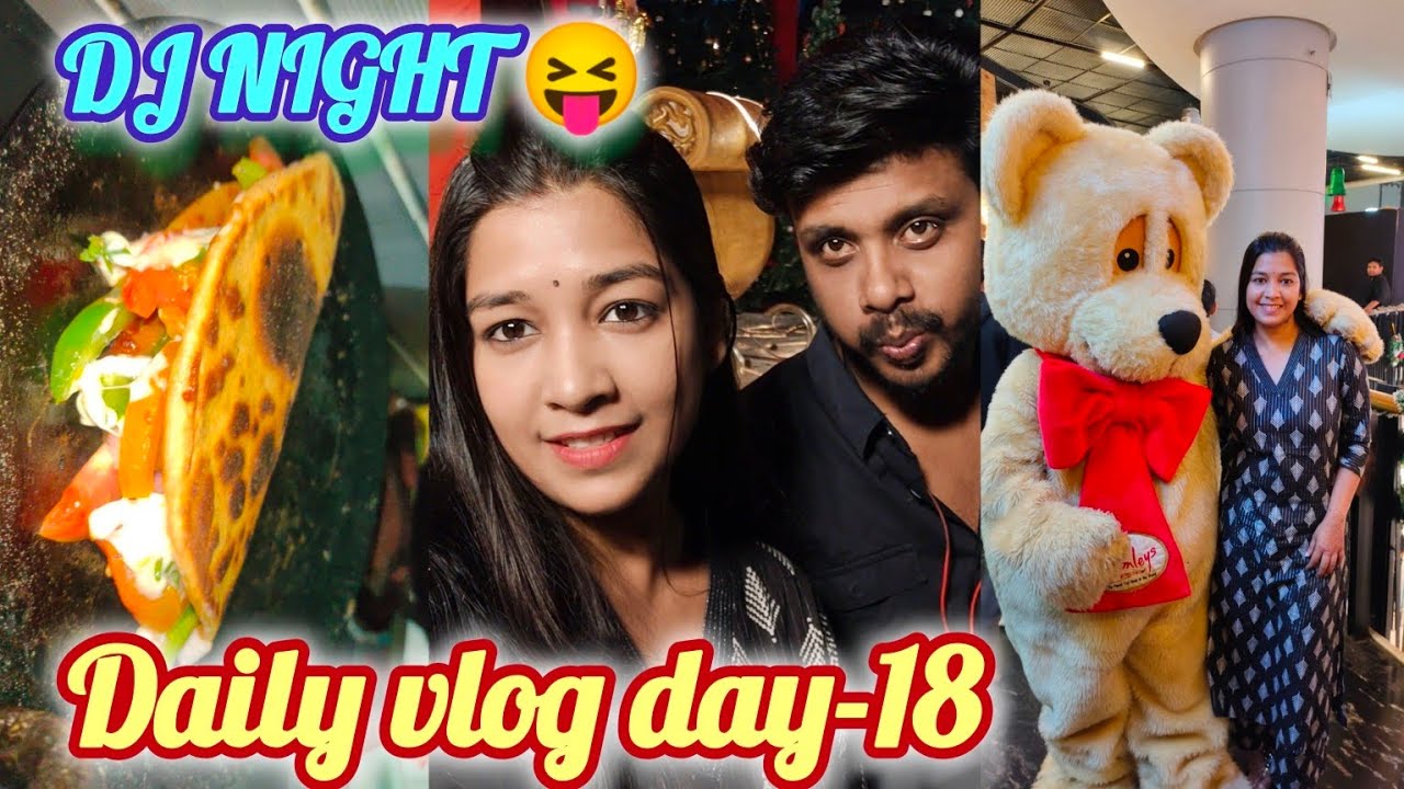 daily vlog day-18 ️ || open dj night 😝😂 || #dailyvlog #daily #lifestyle ...