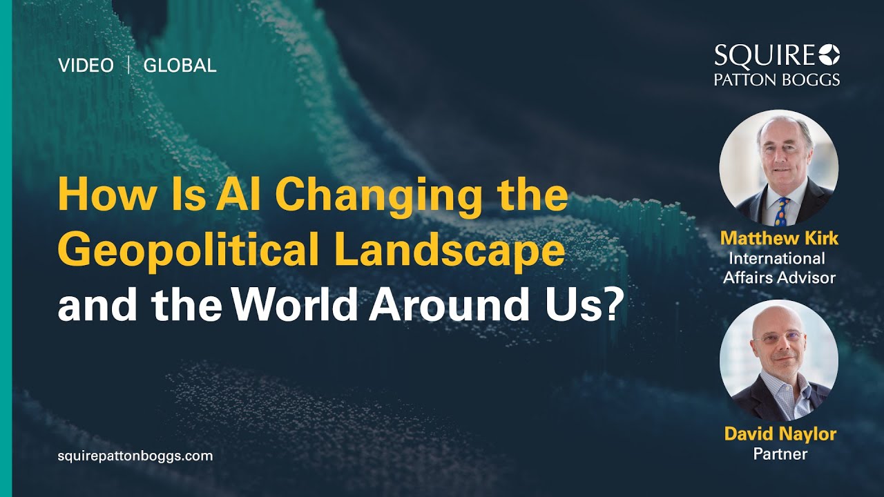 How Is AI Changing the Geopolitical Landscape and the World Around Us ...