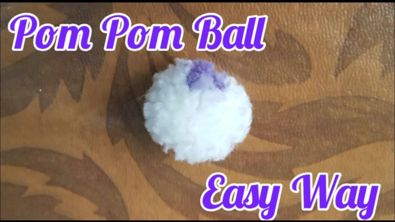 Pom Pom Ball | Learn how to make Pom Pom ball with Yarn - YouTube