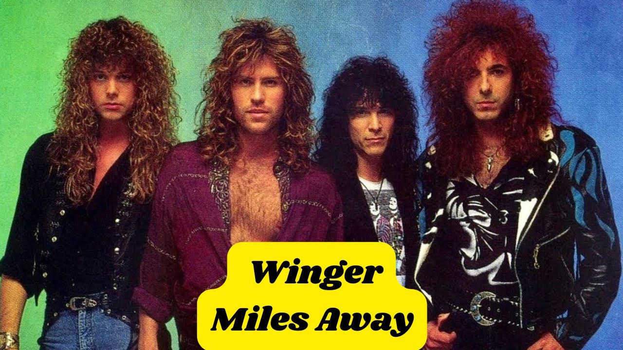 Winger - Miles Away - YouTube