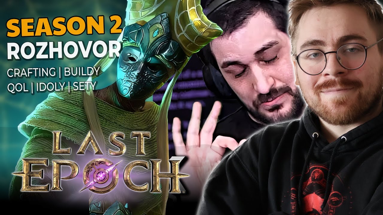 Nové info o Last Epoch Season 2! Set Crafting! Nová endgame! Přeskočení ...