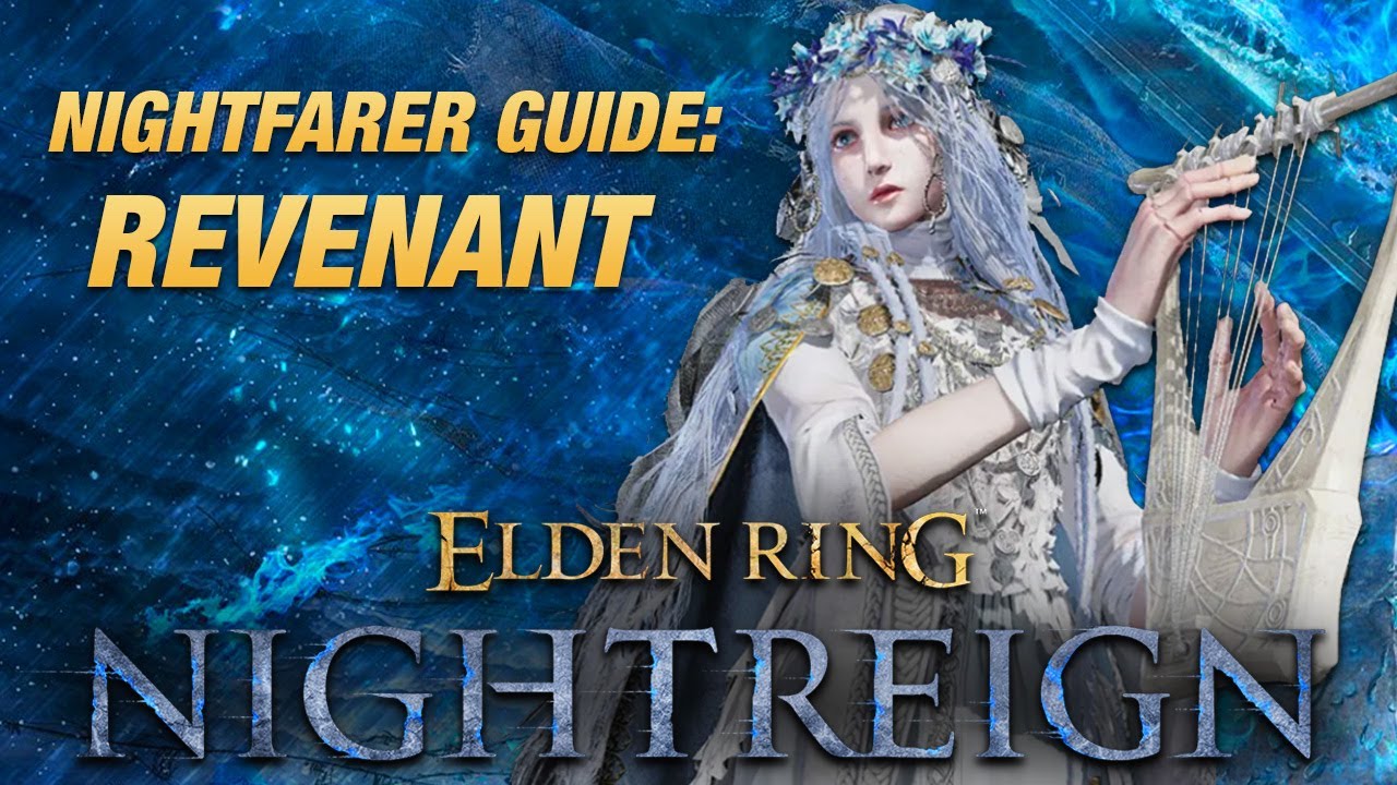 Revenant Nightreign Guide + Full Breakdown! Is she the Nightfarer for ...