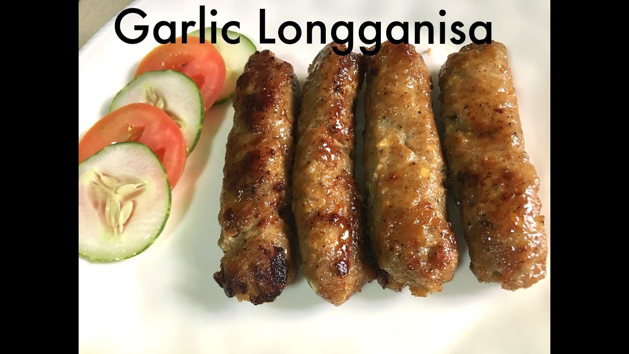 Garlic Sausages |Skinless Garlic Longganisa |LongSiLog - YouTube