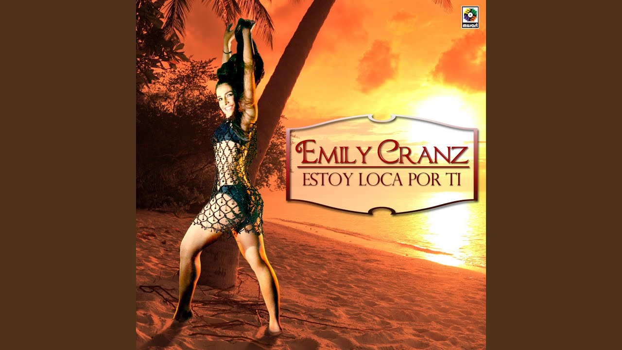 Estoy Loca Por Ti - YouTube