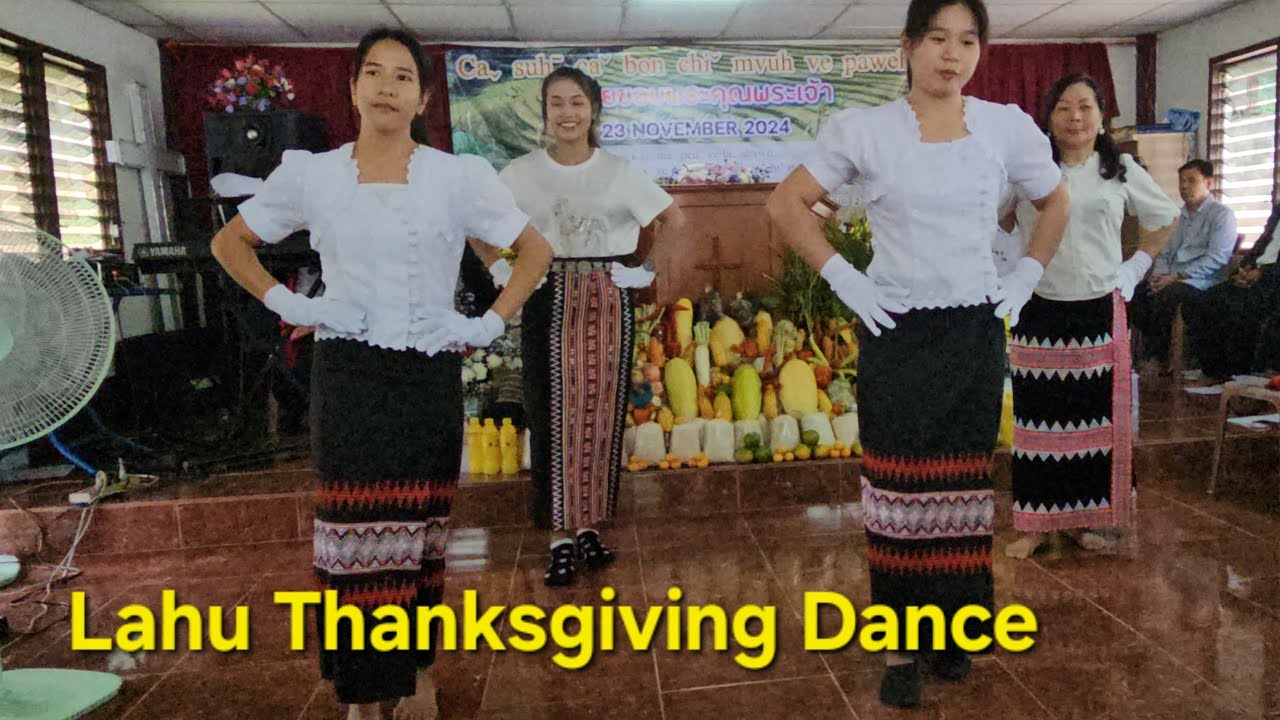 Lahu Thanksgiving Song & Dance Chiangmai Mekong Church - YouTube