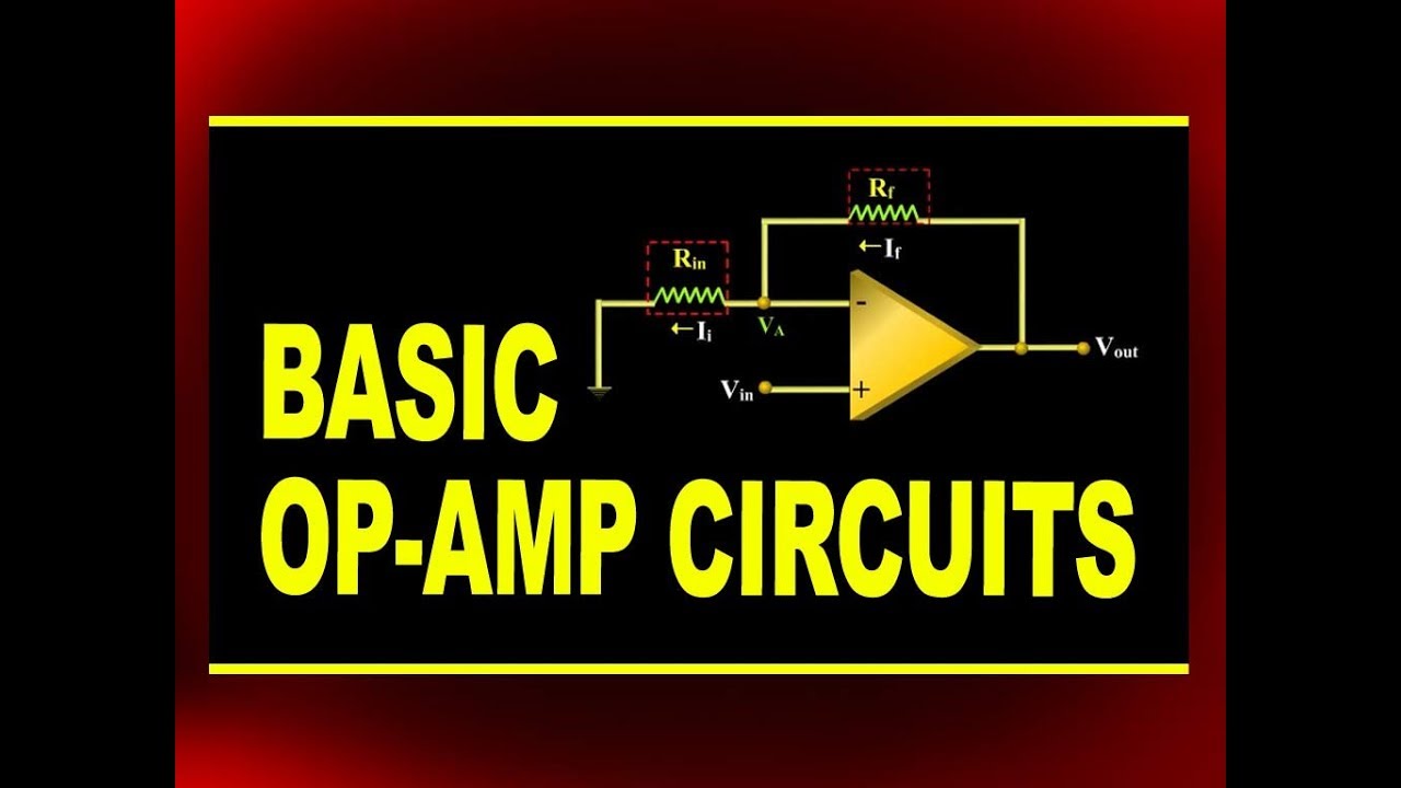 Basic OP-AMP (Operational Amplifier) circuits | Semiconductor Devices ...