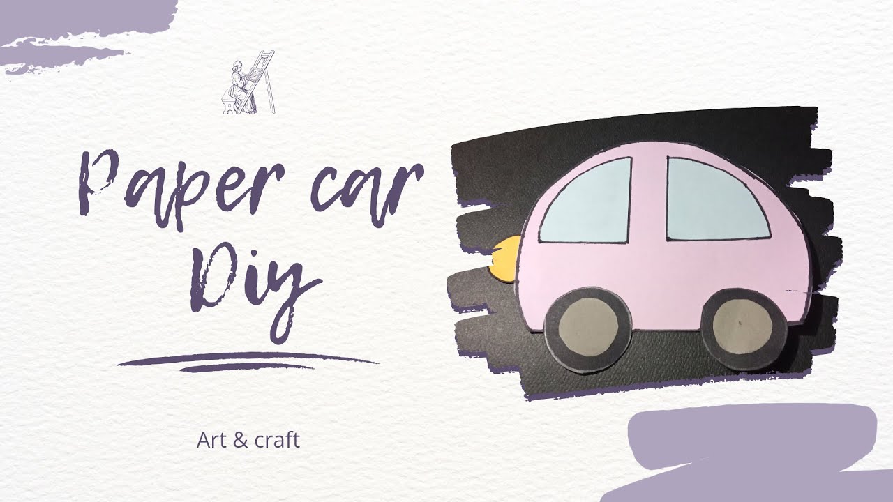 How To Make Easy Paper CAR For Kids | Paper Craft Easy | KIDS Crafts ...