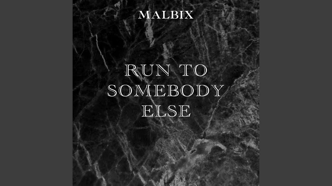 Run To Somebody Else - YouTube