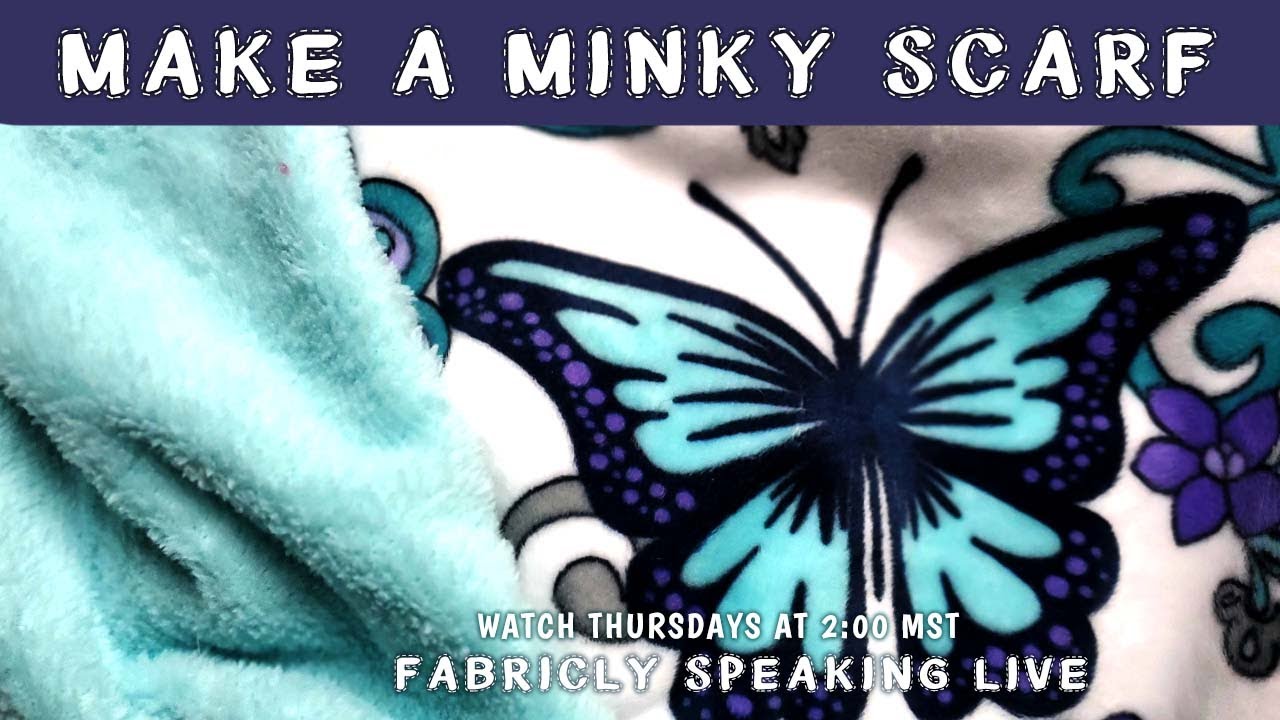 SEW A MINKY SCARF - YouTube