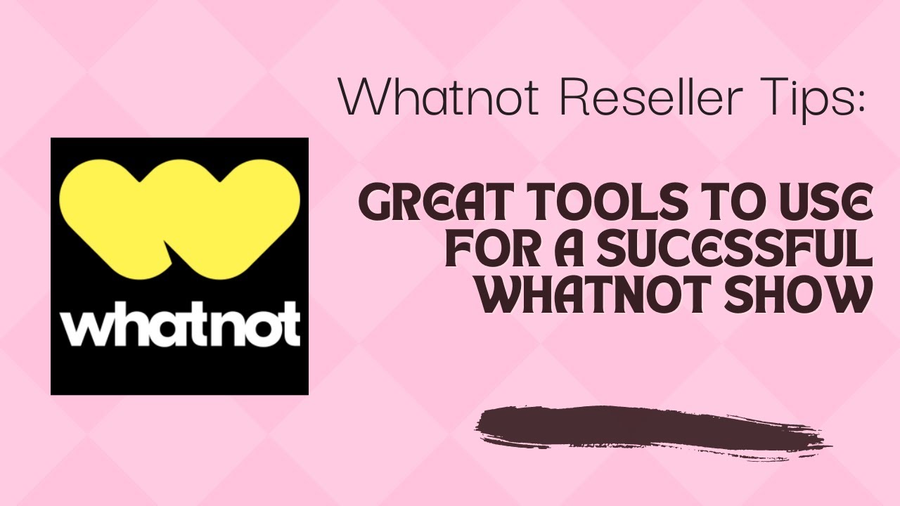 Tools I use to sell on Whatnot! Tips and tricks for what you need for a ...