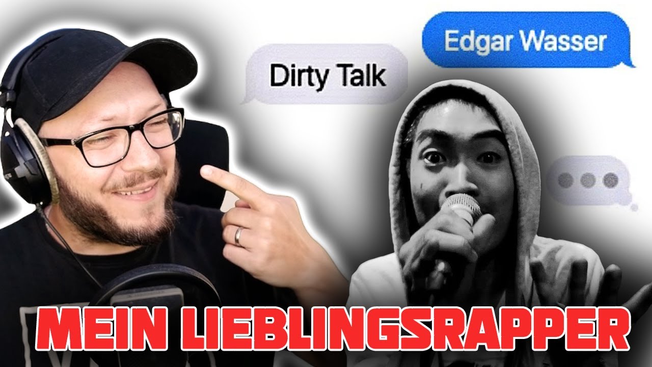 Einer meiner Lieblingsrapper! Edgar Wasser - Dirty Talk Reaction - YouTube