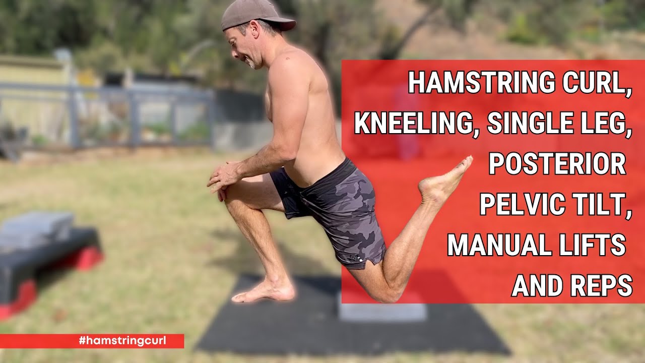 Hamstring Curl, Kneeling, Single Leg, Posterior Pelvic Tilt, Manual ...